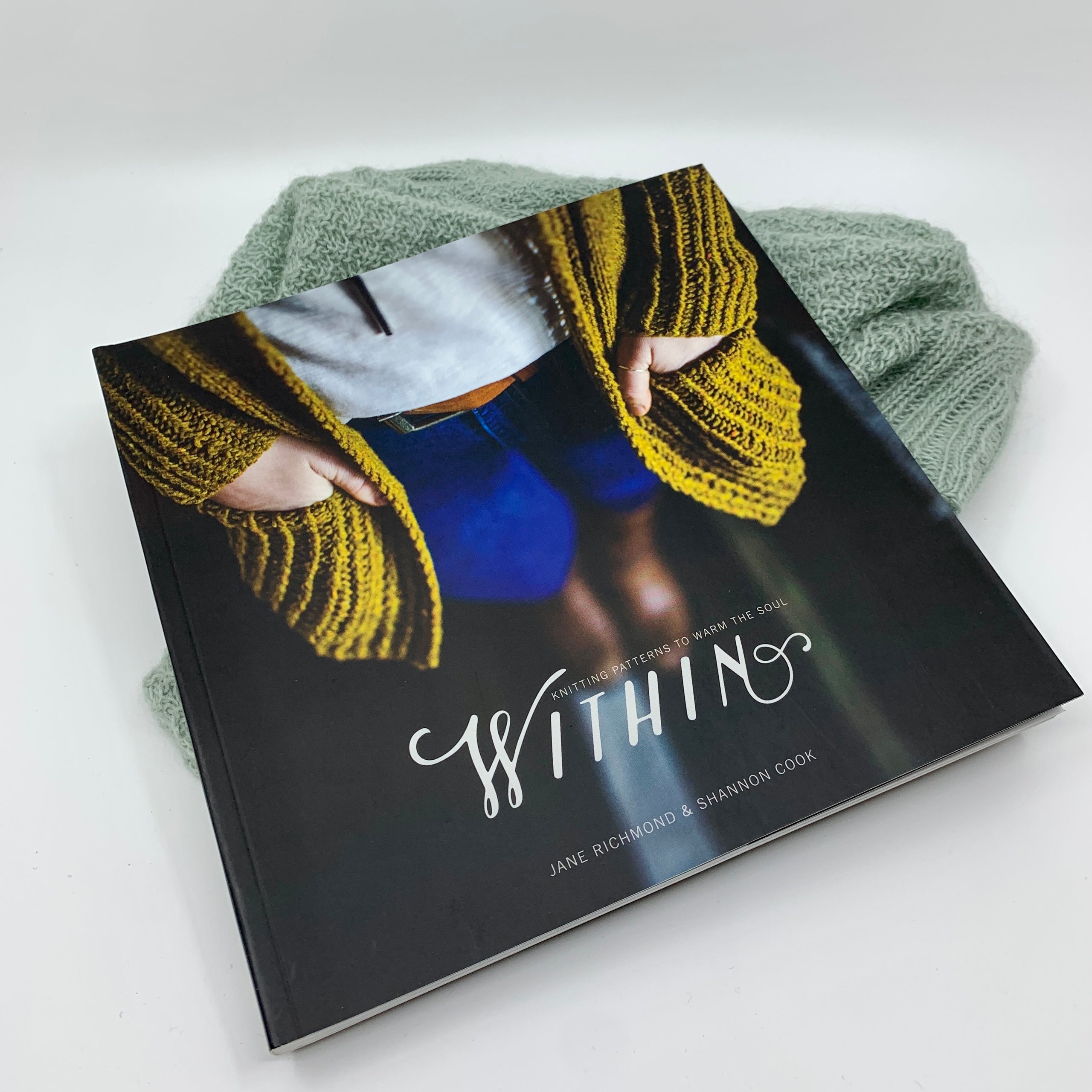 Within: Knitting Patterns to Warm the Soul | Sweet Threads Yarn & Fibre